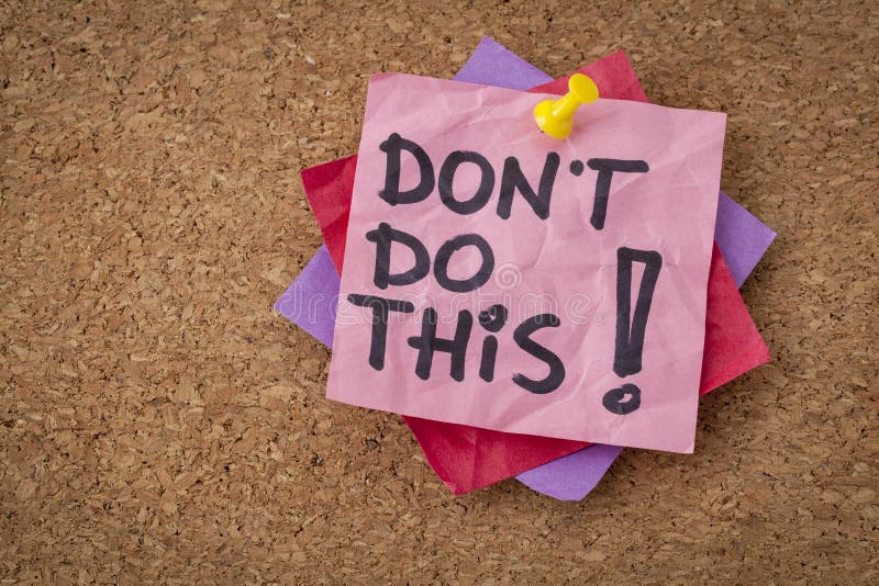 Do not do this advice stock image. Image of concept, cork - 31640849