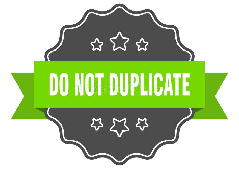 Do not duplicate label stock vector. Illustration of round - 194926058