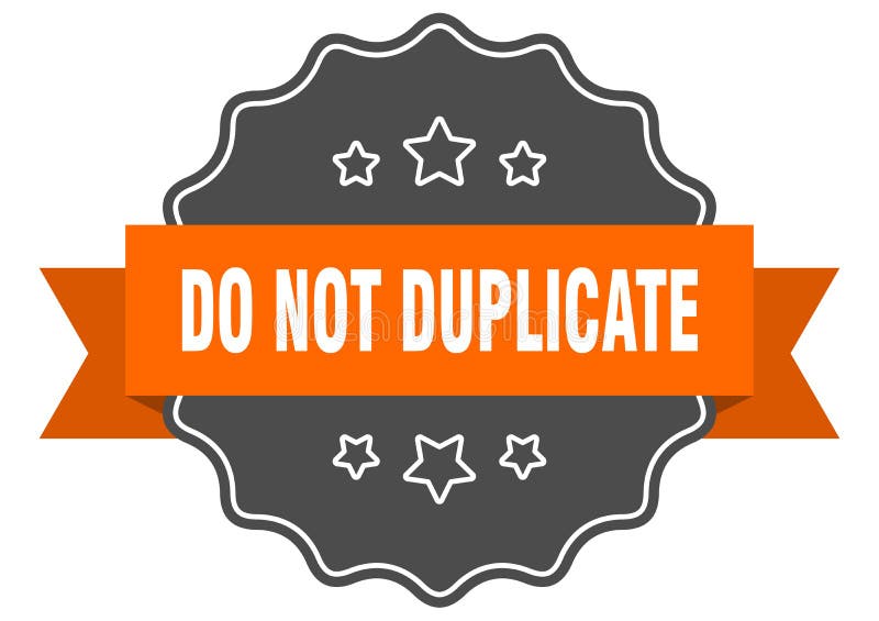 Do not duplicate label stock vector. Illustration of isolated - 194928329