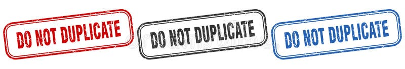 Do Not Duplicate Square Isolated Sign Set. Do Not Duplicate Stamp Stock Vector - Illustration of ...