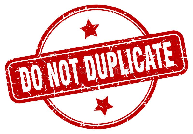 Do Not Duplicate Stamp. Do Not Duplicate Round Grunge Sign Stock Vector ...