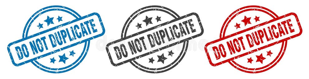 Do Not Duplicate Stamp. Do Not Duplicate Round Isolated Sign Stock ...
