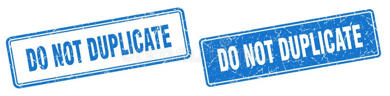 Do Not Duplicate Stamp Set. Do Not Duplicate Square Grunge Sign Stock ...