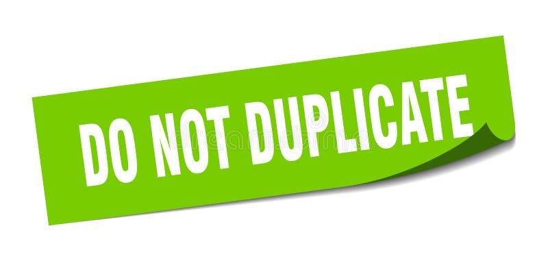 Do Not Duplicate Sticker. Do Not Duplicate Square Sign Stock Vector ...