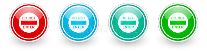 Do Not Enter, Access, Entry Vector Icons, Colorful Glossy Buttons on ...