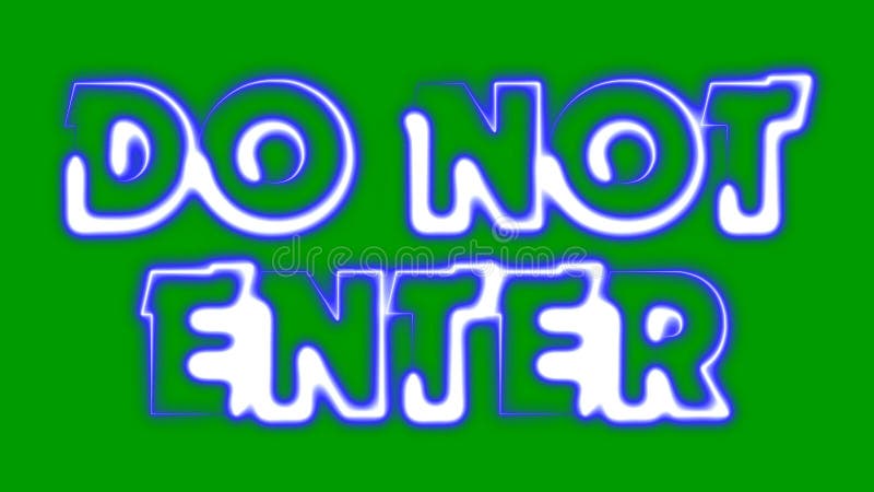 Do Not Enter Blue Title Text - Neon Animation Effect - Illustration ...