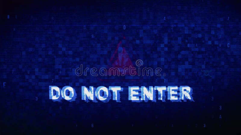 Do Not Enter Text Digital Noise Twitch Glitch Distortion Effect Error ... Do Not Enter Text Digital Noise Twitch Glitch Distortion Effect Error ...