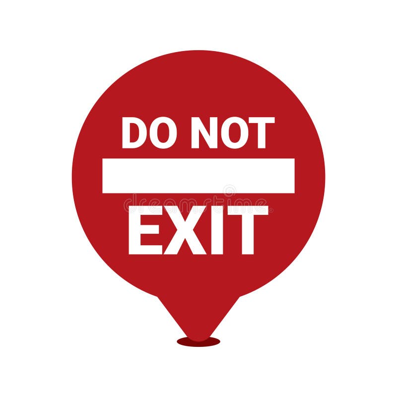 Do Not Exit Sign. Vector Illustration Decorative Design Stock Vector ...