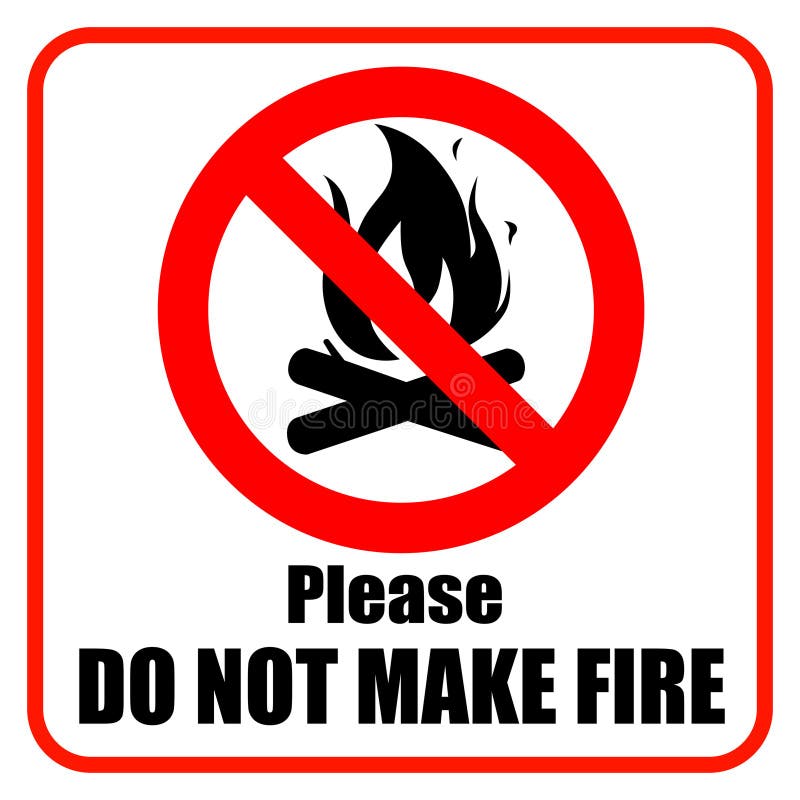 Do Not Make Fire Sign with Warning Text Stock Vector - Illustration of ...