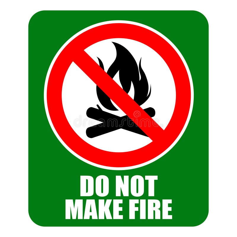 Do Not Make Fire Sign with Warning Text and Green Background Stock ...