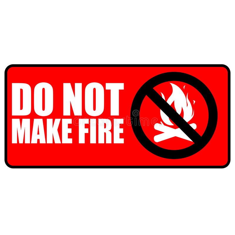 Don T Make Fire Icon, Prohibition Campfire, No Camp Fire Stock Vector ...