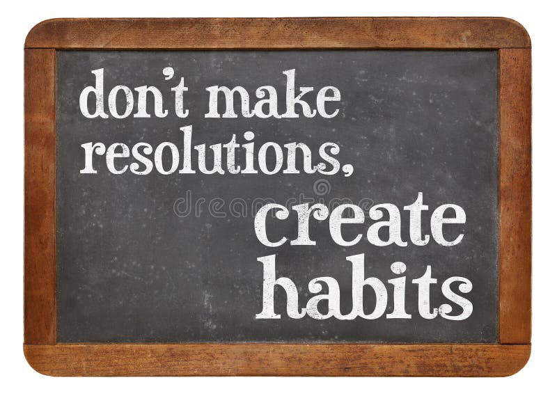 Do Not Make Resolutions - Blackboard Sign Stock Photo - Image of ...