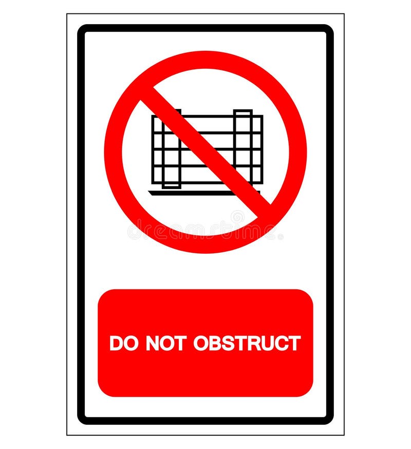 Do Not Obstruct Symbol Sign, Vector Illustration, Isolate on White ...