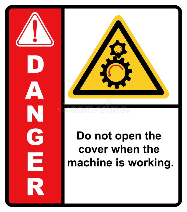 Do Not Open the Cover when the Machine is Working.,label Danger Stock ...