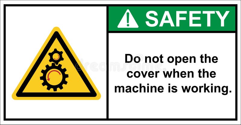 Do Not Open the Cover when the Machine is Working.,label Safety Stock ...