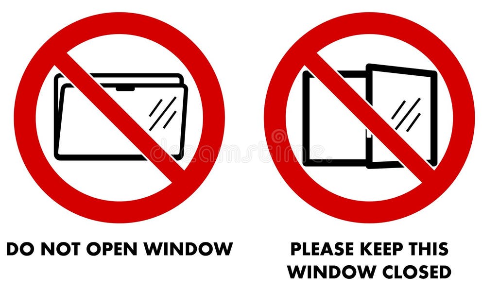 Do Not Open or Keep Window Closed Sign. Version with Opening Down or To ...