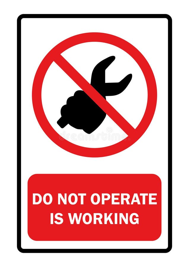 Do Not Operate the Machine is Working. Stock Illustration ...