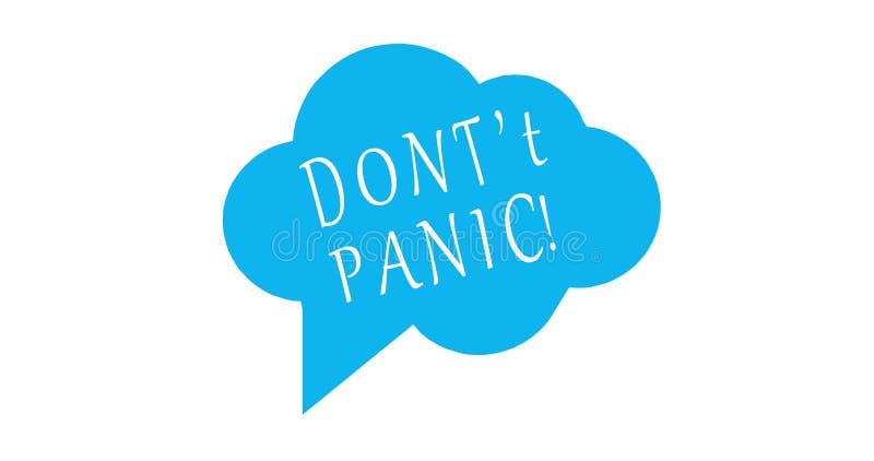 DO NOT PANIC Text. Speach Bubble with Words. Dont Panic. Colorful ...