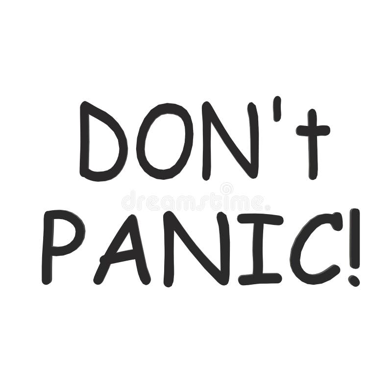 Keep Calm Dont Panic Stock Illustrations – 86 Keep Calm Dont Panic ... Keep Calm Dont Panic Stock Illustrations – 86 Keep Calm Dont Panic ...