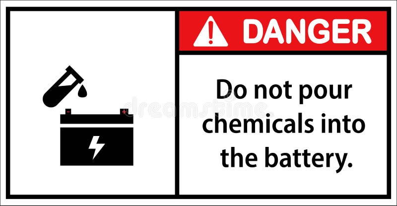 Do Not Pour Chemicals into the Battery.Sign Danger Stock Illustration ...