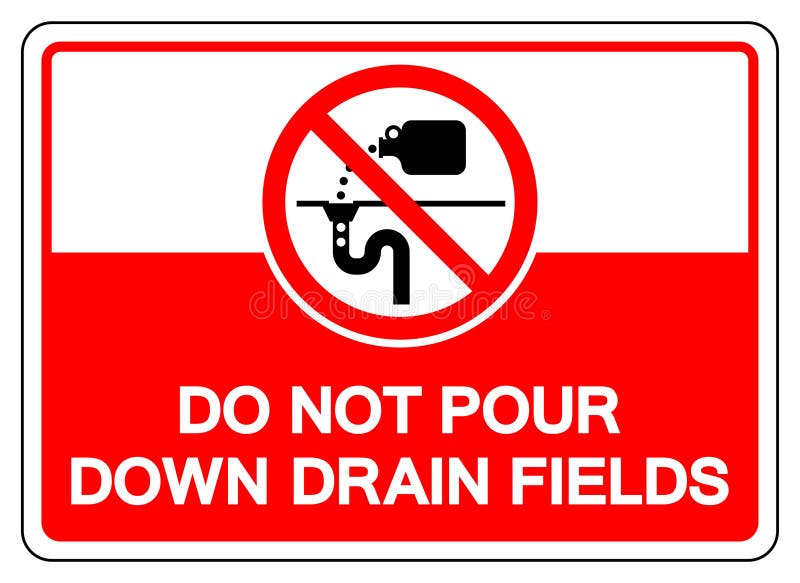 Do Not Pour Down Drain Fields Symbol Sign ,Vector Illustration, Isolate ...