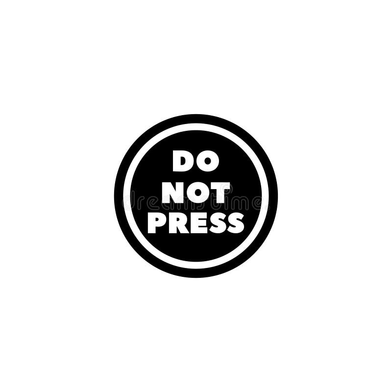 Do Not Press Button Dont Push Button Stock Vector - Illustration of ...