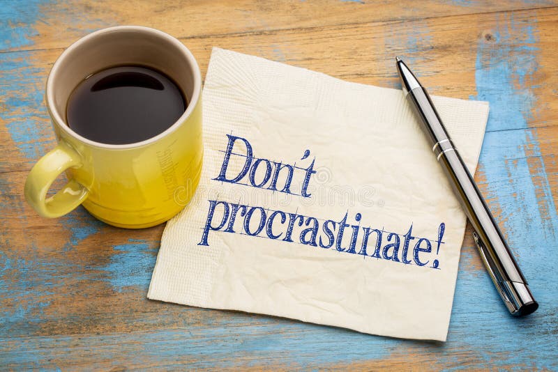 Do Not Procrastinate Reminder Note Stock Photo - Image of advice, note ...