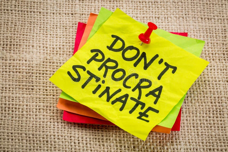 Do Not Procrastinate Reminder Note Stock Image - Image of motivation ...
