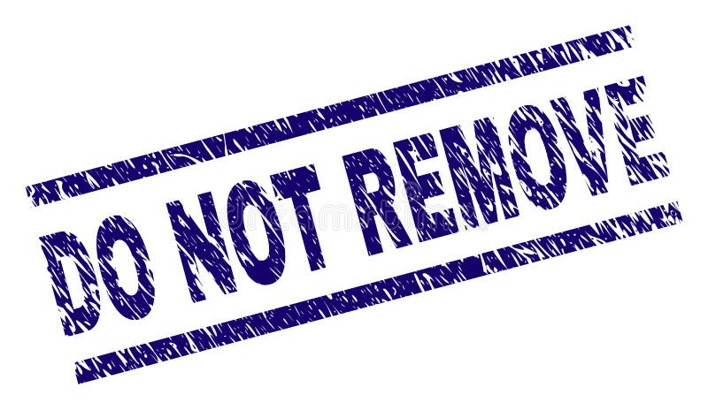 Do Not Remove Stock Illustrations – 857 Do Not Remove Stock ...