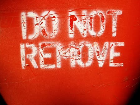 Do not remove sign stock image. Image of industrial, stencil - 7454311