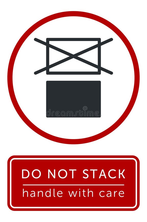 Do Not Stack. Packaging Symbol. Sign and Label Indicating that Items ...