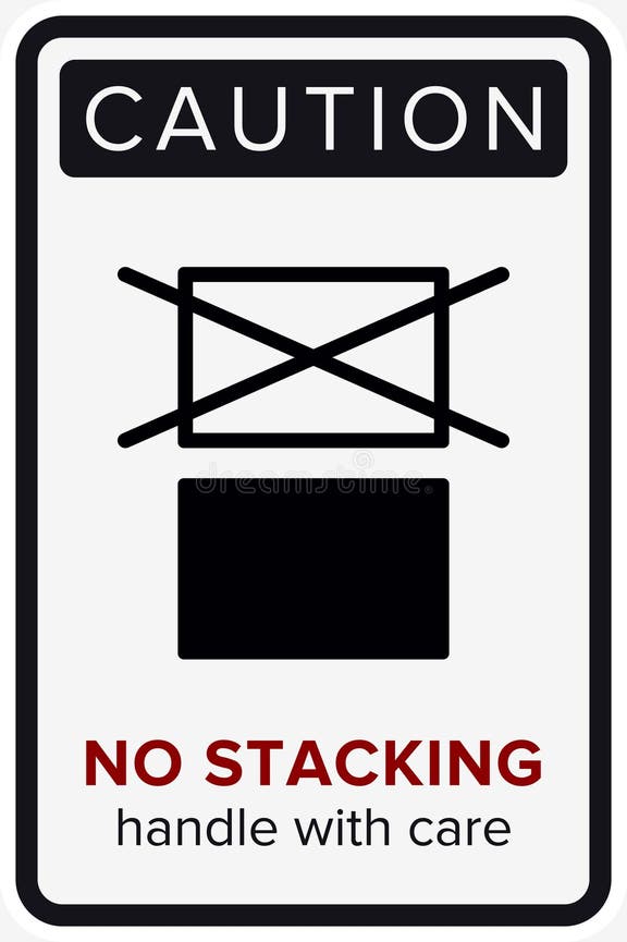 Do Not Stack. Packaging Symbol. Sign and Label Indicating that Items ...