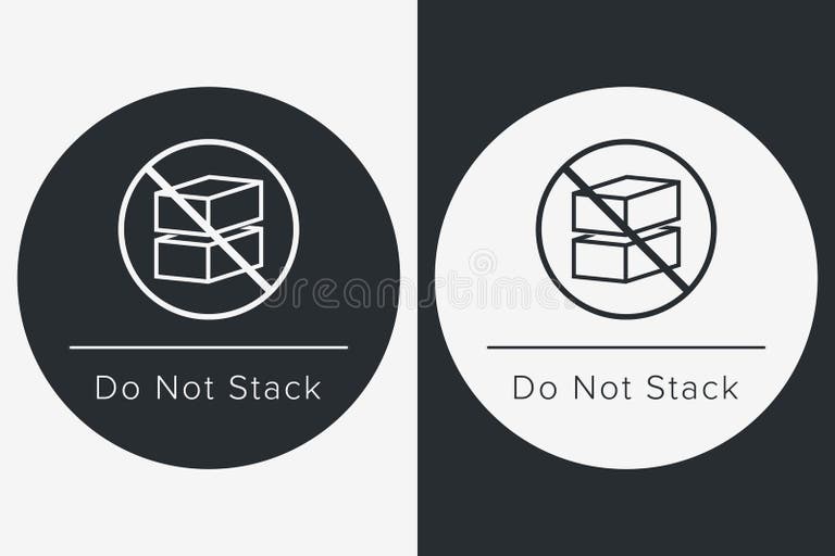 Do Not Stack. Packaging Symbol. Sign and Label Indicating that Items ...
