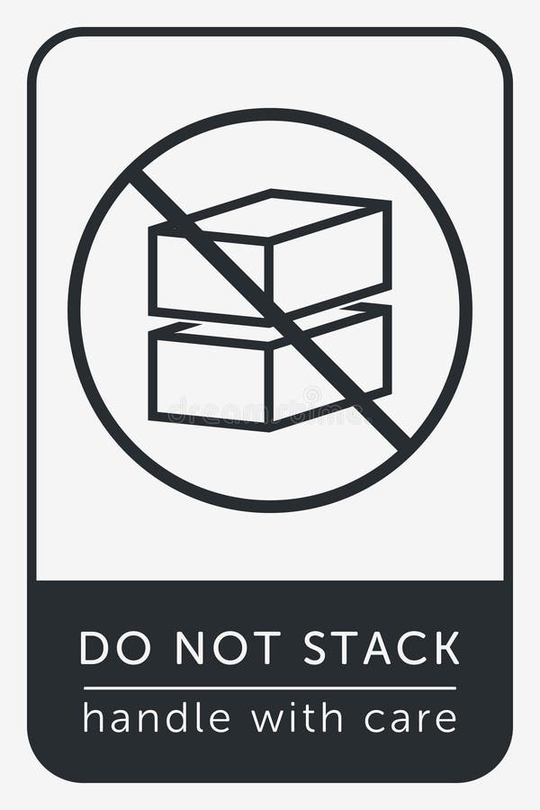Do Not Stack. Packaging Symbol. Sign and Label Indicating that Items ...