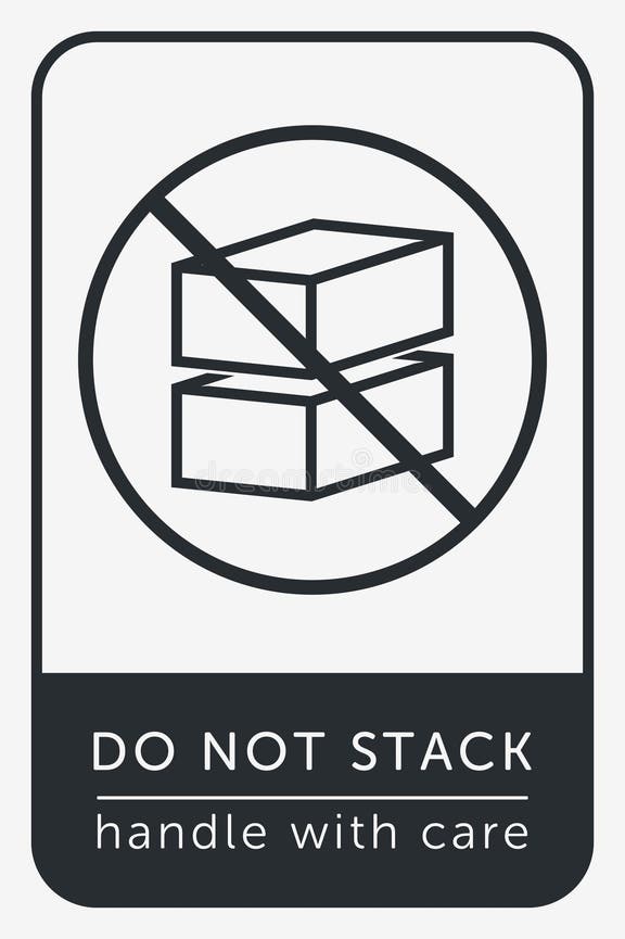 Do Not Stack. Packaging Symbol. Sign and Label Indicating that Items ...