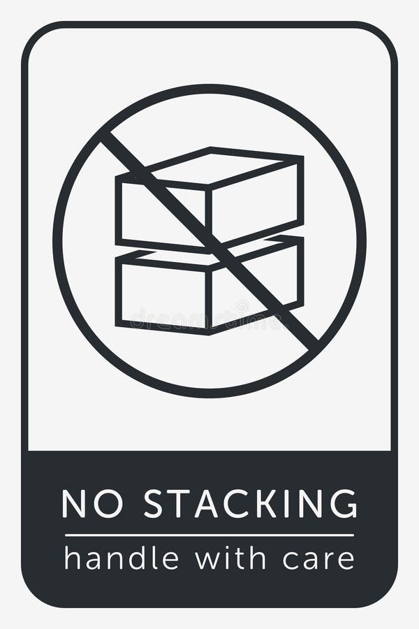 Do Not Stack. Packaging Symbol. Sign and Label Indicating that Items ...