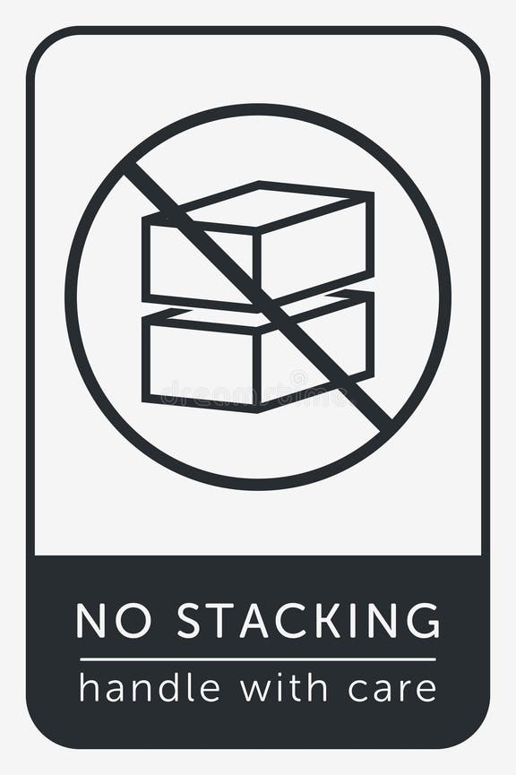 Do Not Stack. Packaging Symbol. Sign and Label Indicating that Items ...