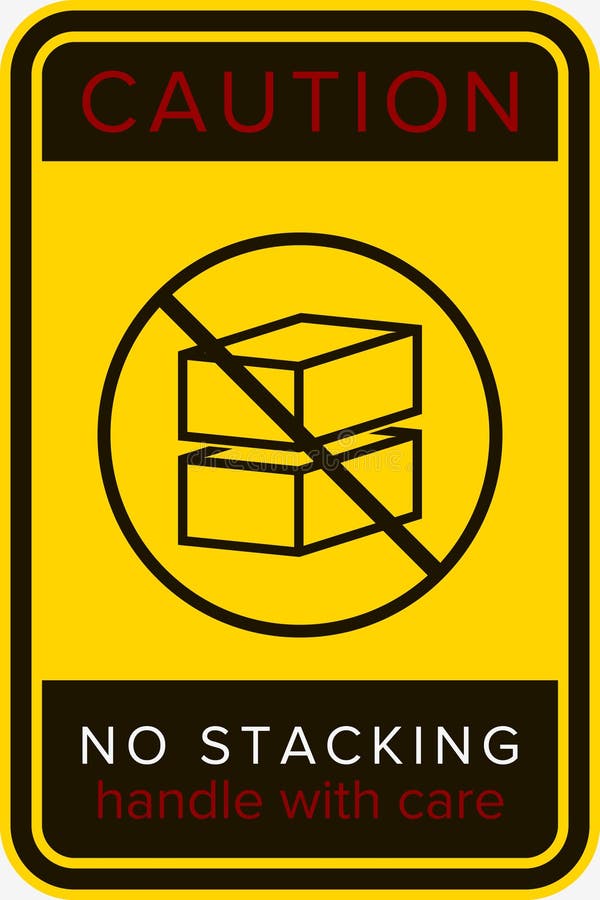 Do Not Stack. Packaging Symbol. Sign and Label Indicating that Items ...