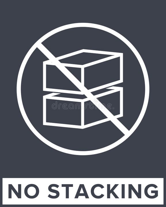 Do Not Stack. Packaging Symbol. Sign and Label Indicating that Items ...
