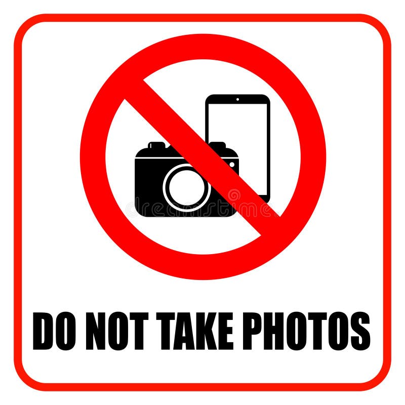 Do Not Take Photo Stock Illustrations – 702 Do Not Take Photo Stock ...