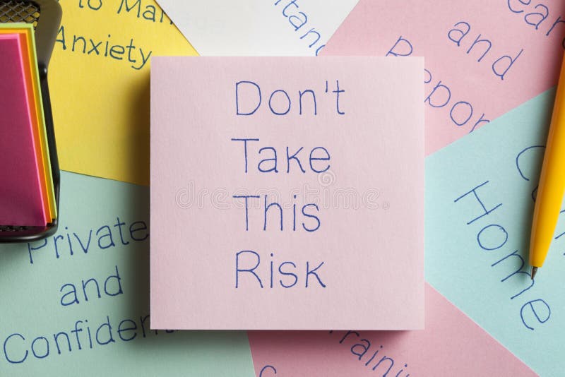Do Not Take this Risk Written on a Note Stock Photo - Image of note ...