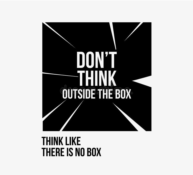 Do Not Think Outside the Box Poster Stock Vector - Illustration of ...