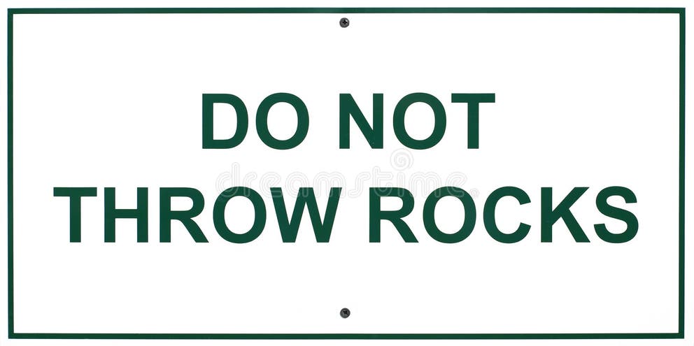 Do not throw rocks sign stock image. Image of warning - 16508127