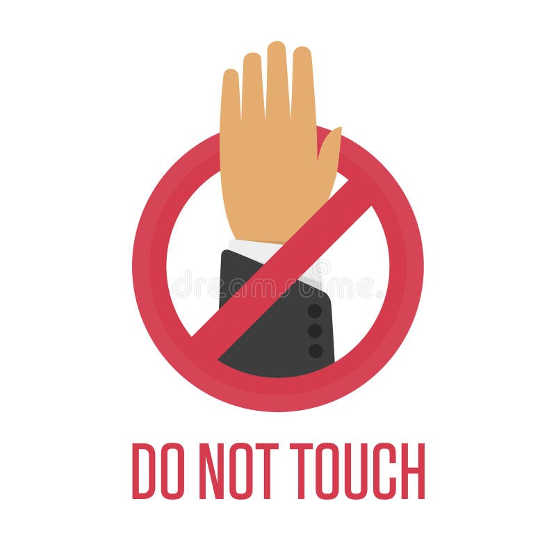 Do not touch sing. stock vector. Illustration of restriction - 209933653