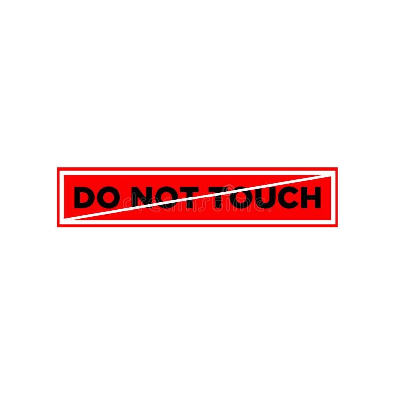 DO NOT TOUCH Vector Icon. DO NOT TOUCH Stock Vector - Illustration of ...