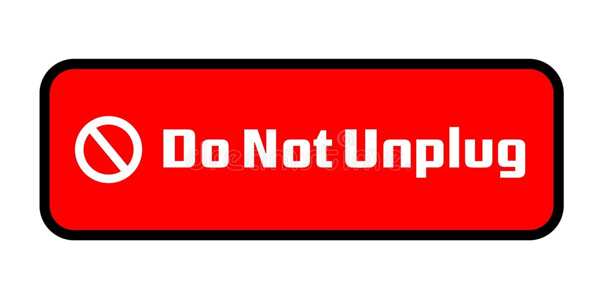 Do Not Unplug Stock Illustrations – 22 Do Not Unplug Stock ...