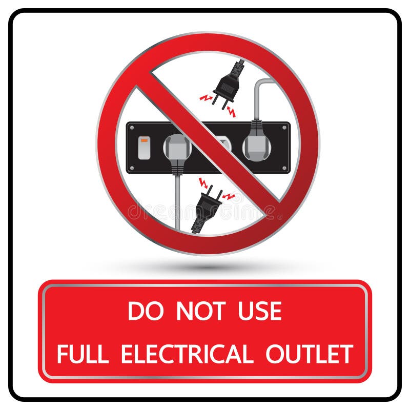 Do Not Use Full Electrical Outlet Sign and Symbol Stock Illustration ...