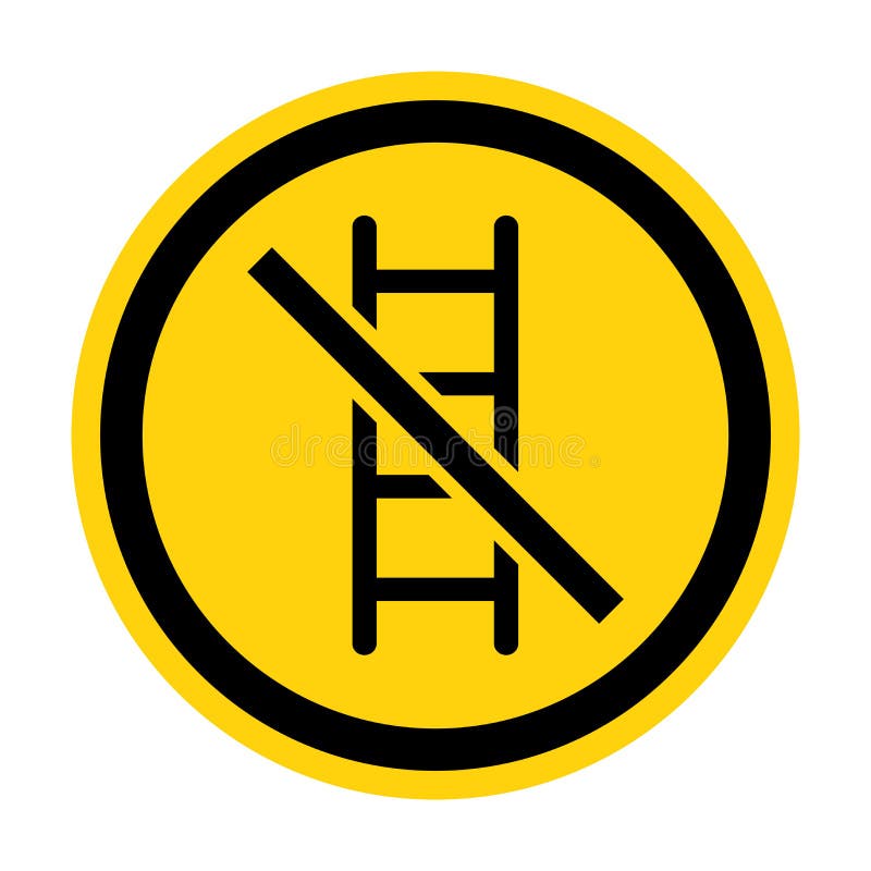 Do Not Use Ladders Symbol stock vector. Illustration of circle - 262674344