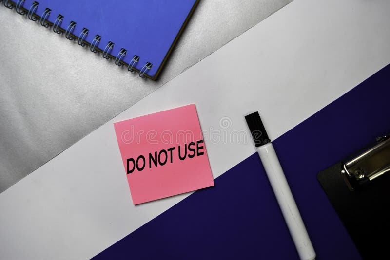 Do Not Use Text on Sticky Notes with Color Office Desk Concept Stock ...