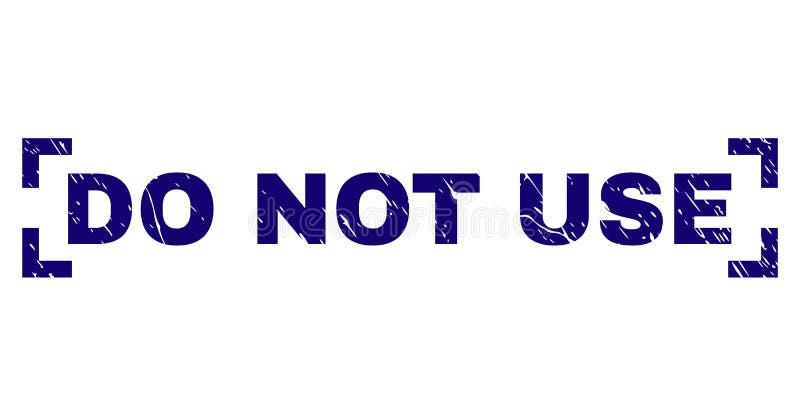 Grunge Textured DO NOT USE Stamp Seal Inside Corners Stock Vector ...